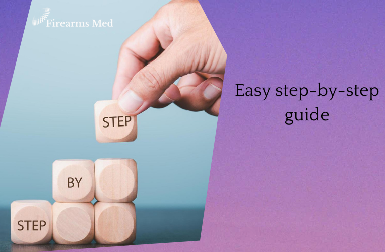 Step-by-Step Guide to the Firearm Licensing Process - Firearms Med